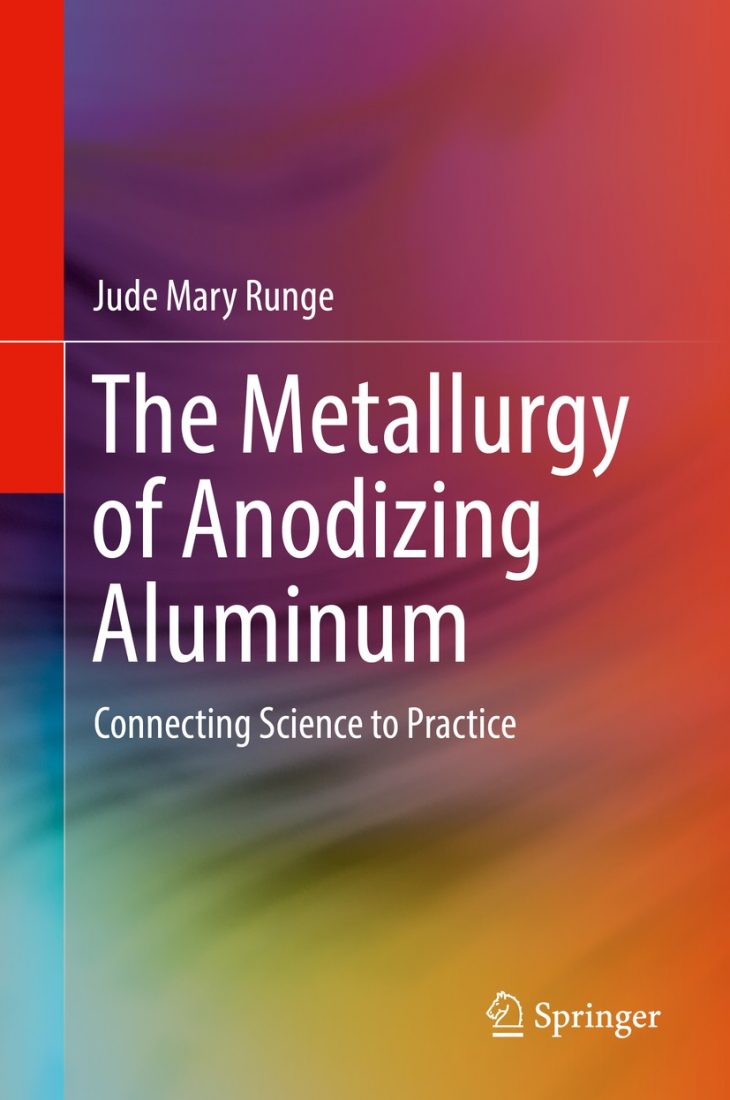 Book Review: The Metallurgy of Anodizing Aluminum - Light Metal Age ...